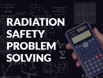 Radiation Safety Problem Solving – NV5 Online Training Academy